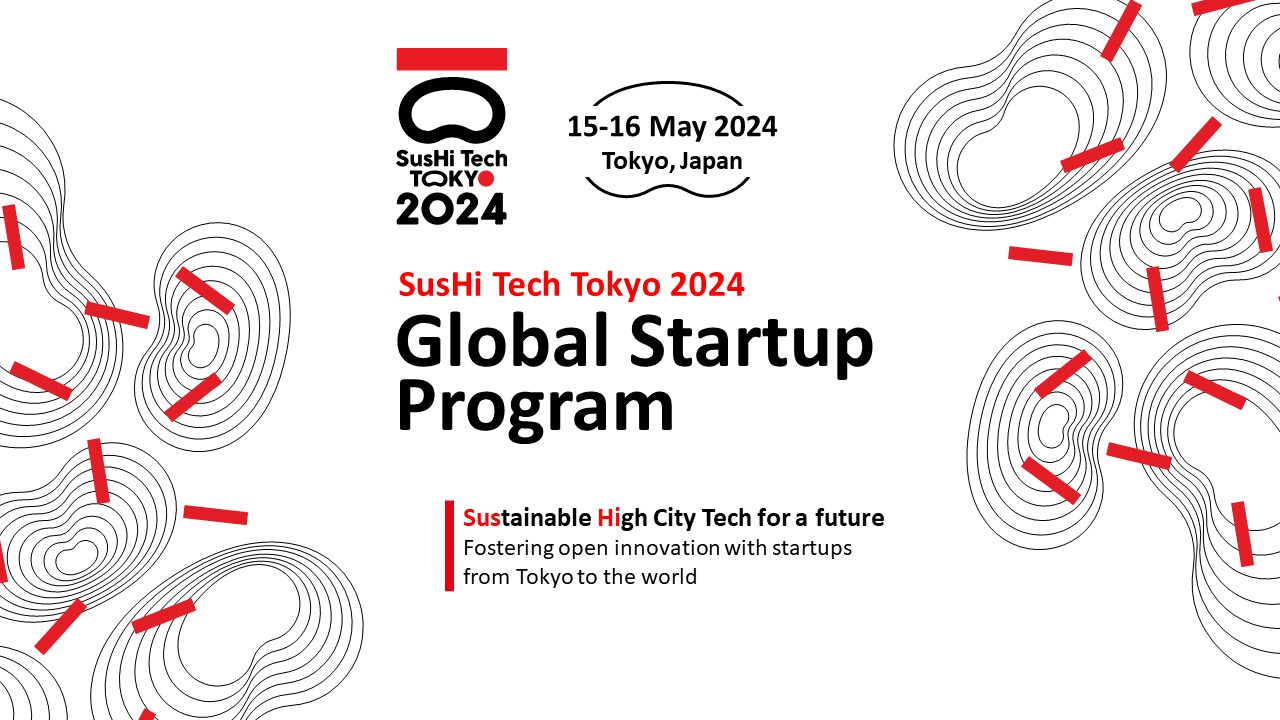 『SusHi Tech Tokyo 2024～Global Startup Program～』に出展します | アイクリスタル株式会社